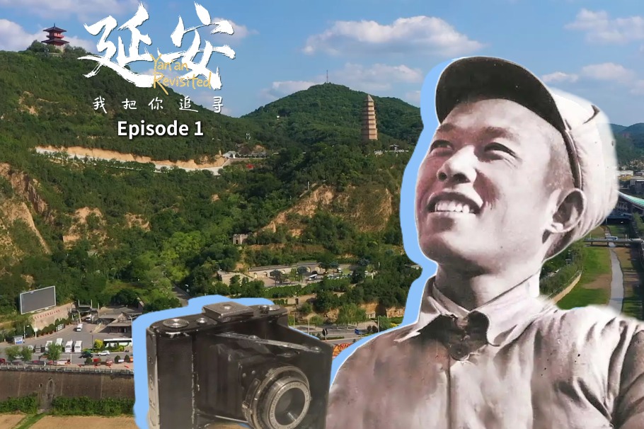 Yan'an Revisited Ep1: The call of time - Chinadaily.com.cn